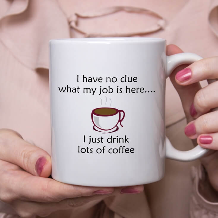 I Just Drink Lots Of Coffee Mug | Find Me A Gift