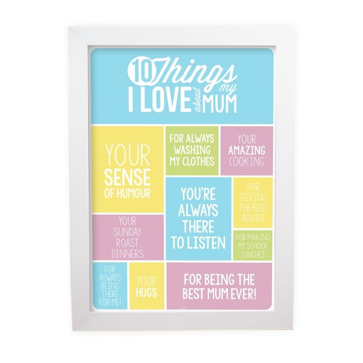 10 Things I Love About My Mum Poster | Find Me A Gift
