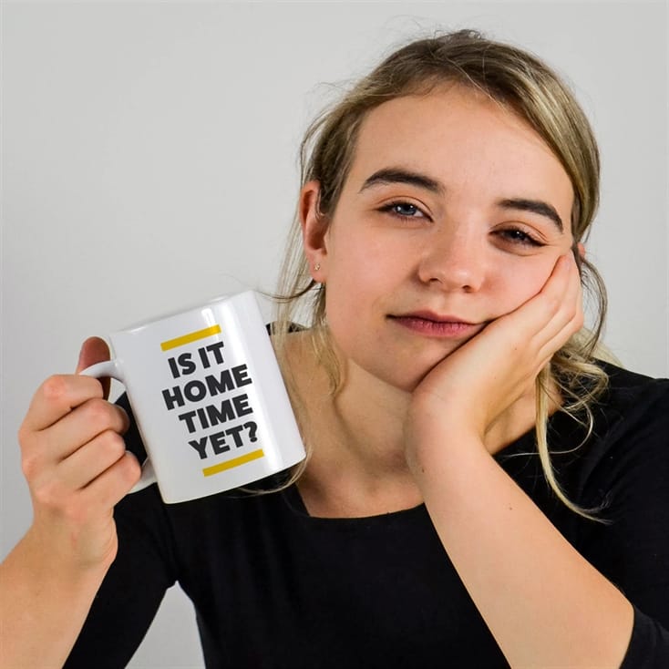 Is It Home Time Yet? Mug | Find Me A Gift