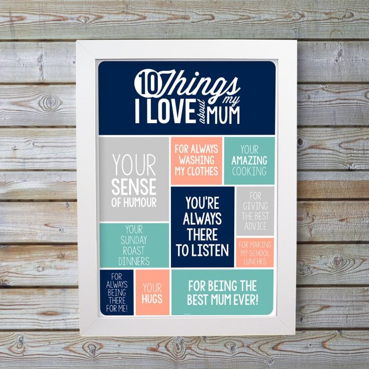10 Things I Love About My Mum Poster | Find Me A Gift